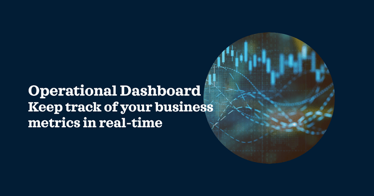 What is an Operational Dashboard and How to Create One?